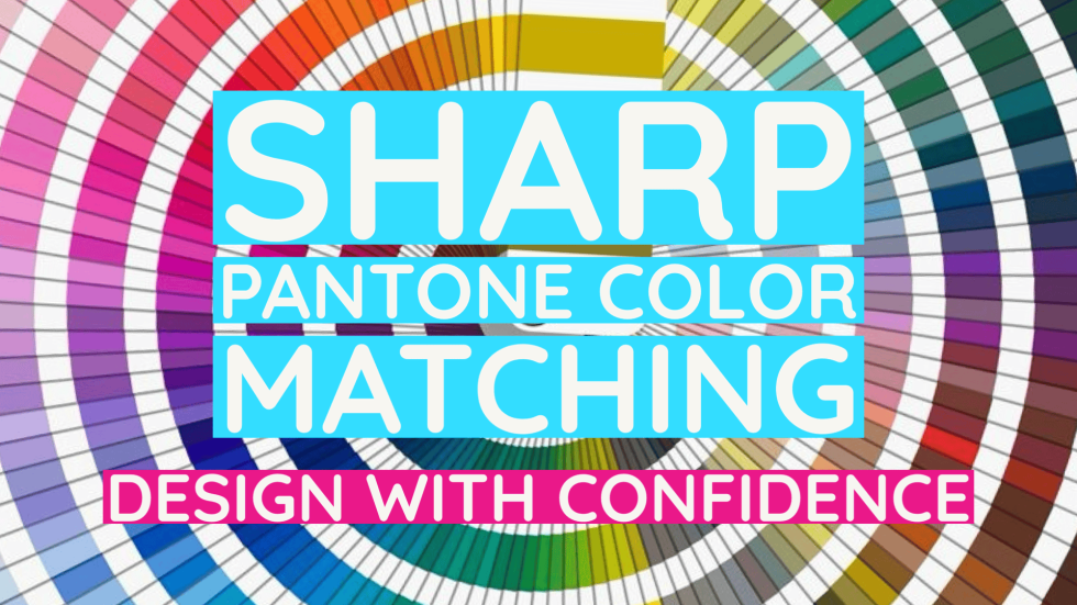 Pantone Color Matching on Sharp MFPs - Perfect Every Time