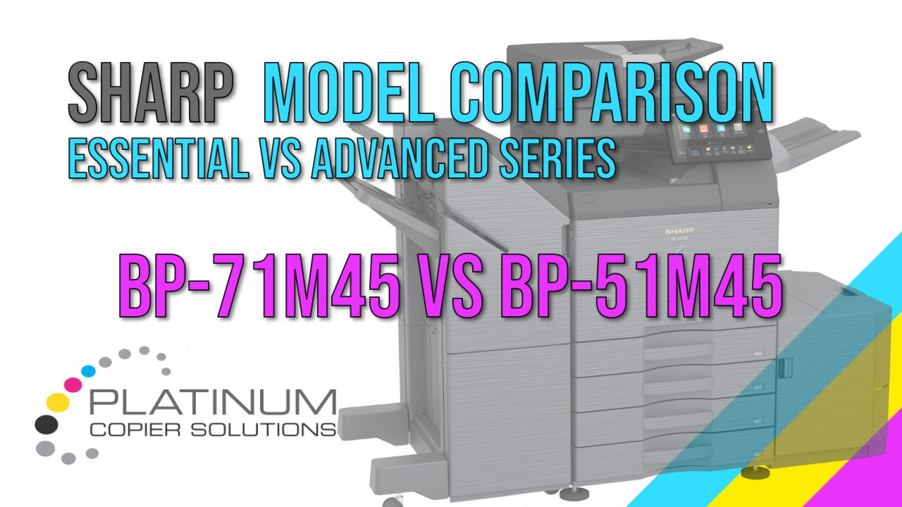 Sharp BP-71M45 vs BP-51M45: Which MFP Fits Your Office?
