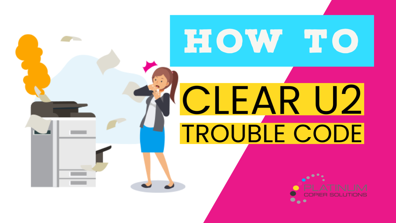 SOLVED: Sharp Copier U2 Trouble Code Clear | Platinum Copier Solutions