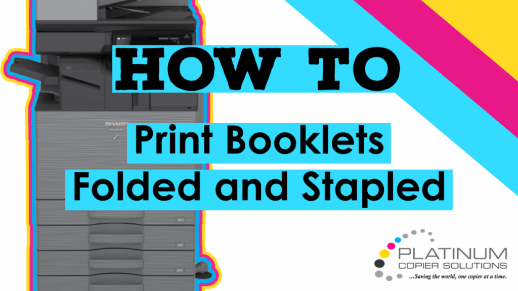 How to Print Booklets on Sharp Copier | Platinum Copier Solutions